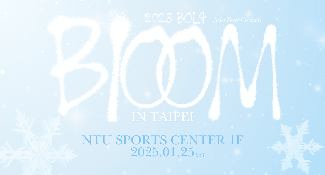 2025 BOL4 Asia Tour Concert ＜Bloom＞in Taipei