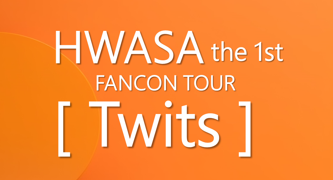 HWASA the 1st FANCON TOUR [Twits] in Taipei